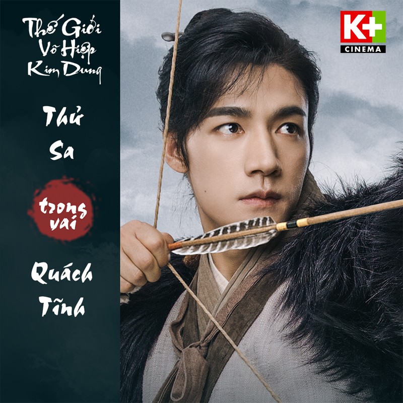 “Thế Giới Võ Hiệp Kim Dung” độc quyền trên K tri ân sự nghiệp vĩ đại ...
